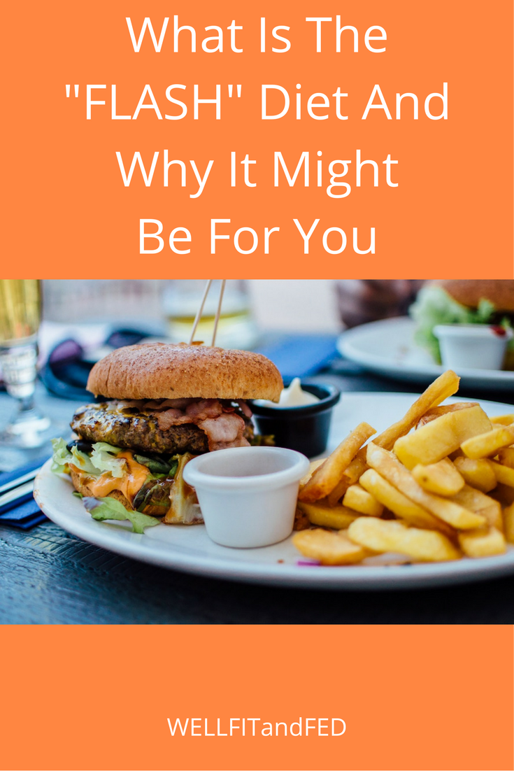 What Is The FLASH Diet And Why It Might Be For You | WELLFITandFED | Dr ...